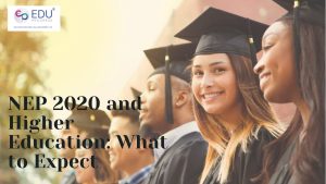 NEP 2020 and Higher Education: Key Changes & Impact