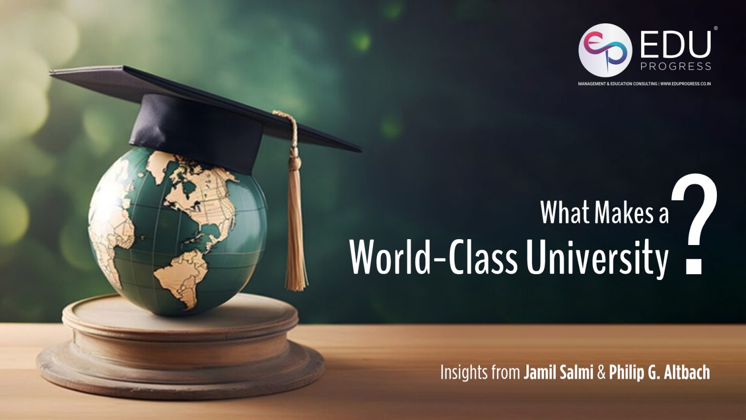 What Makes a World-Class University? - Eduprogress